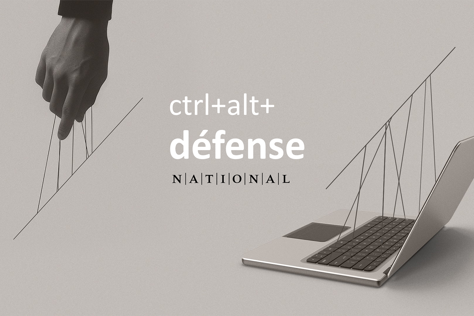 ctrl+alt+défense | NATIONAL